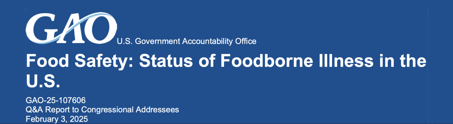 GAO Report shows need to change US Food Safety Systems | Marler Blog